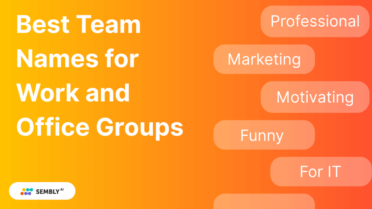 100+ Best Team Names for Work and Office Groups - Sembly AI